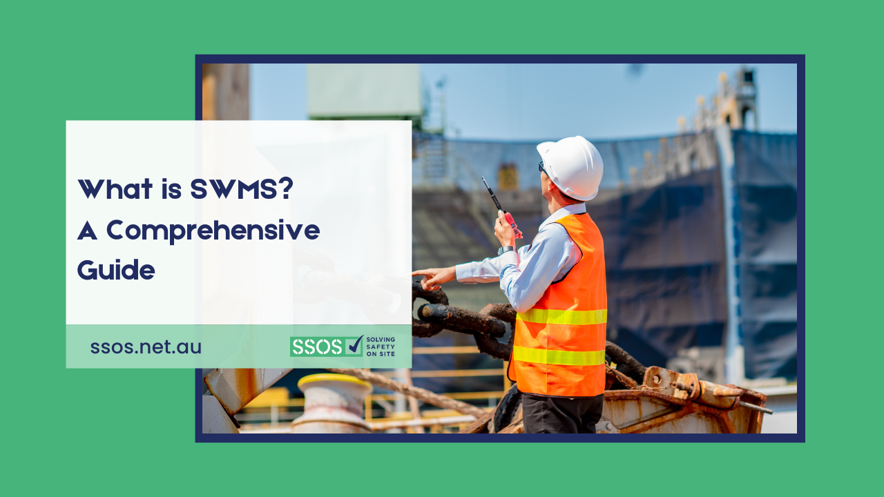 What is SWMS? A Comprehensive Guide